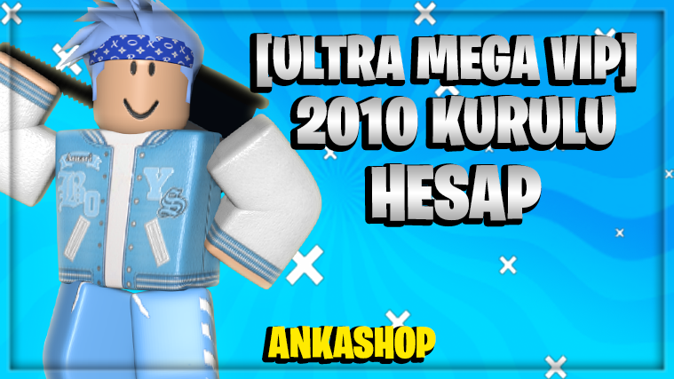 [ULTRA MEGA]VİP ROBLOX 2010 HESAPLARI | İtemsatış