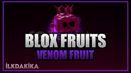 Venom Fruit - Blox Fruits - 1597740 | İtemsatış